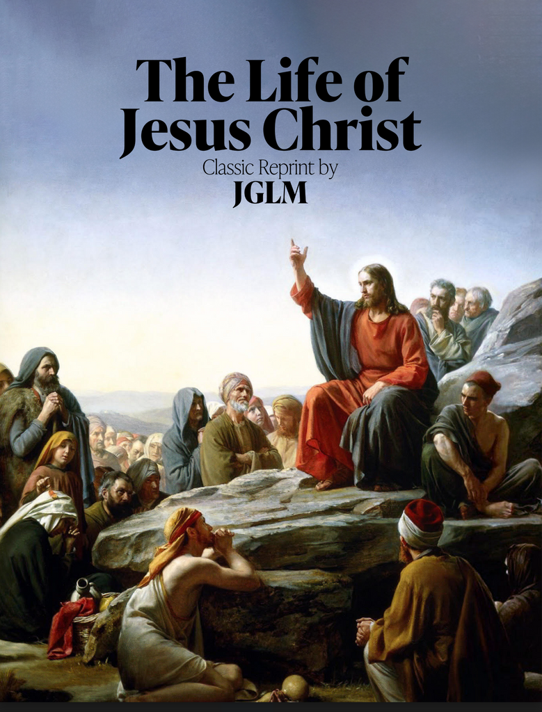 The Life of Jesus Christ Manual (PDF Download) – John G. Lake Ministries