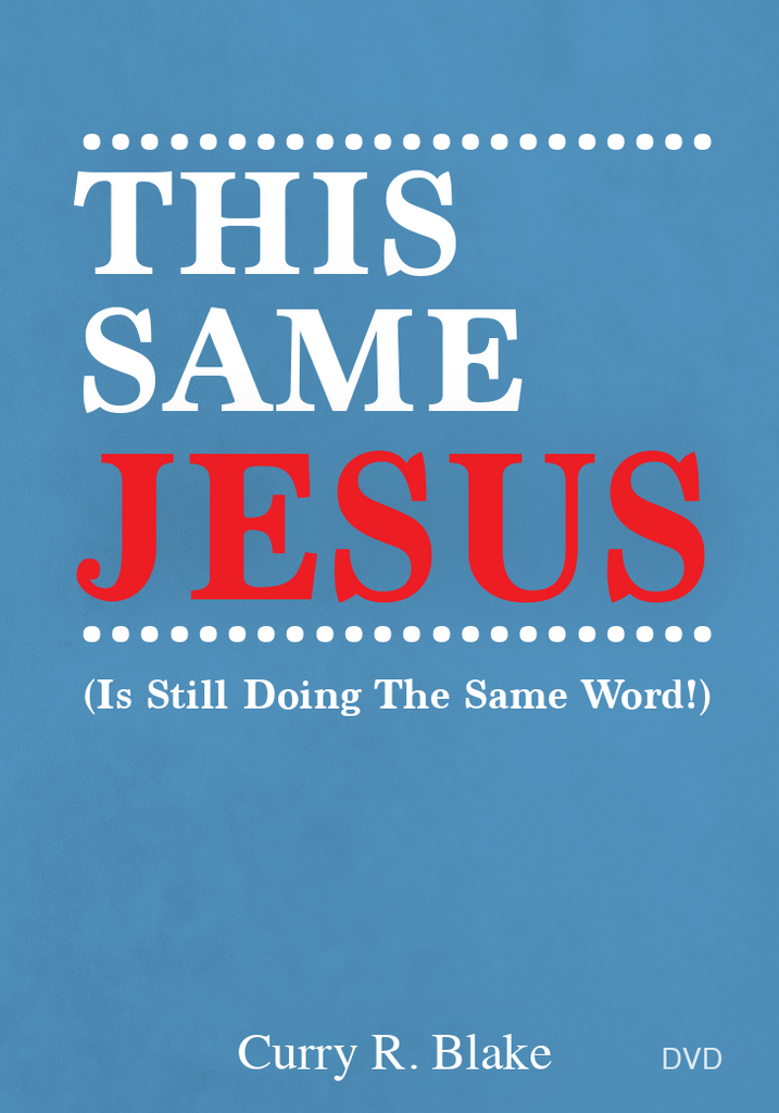 This Same Jesus: Is Still Doing The Same Word (DVD) – John G. Lake ...
