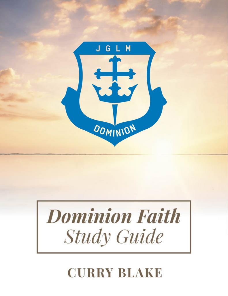 Dominion Faith Study Guide (PDF Download) – John G. Lake Ministries